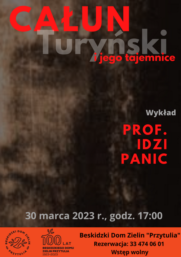 Całun Turyński i jego tajemnice - wykład Idziego Panica w...